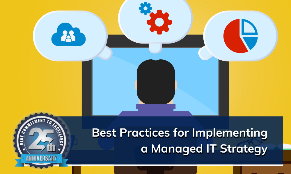Best Practices for Implementing a Managed IT Strategy